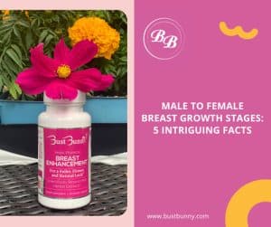 Male to Female Breast Growth Stages: 5 Intriguing Facts