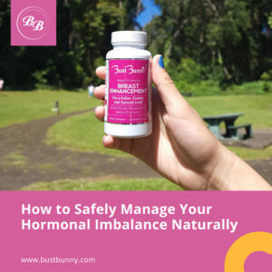 How to Safely Manage Your Hormonal Imbalance Naturally